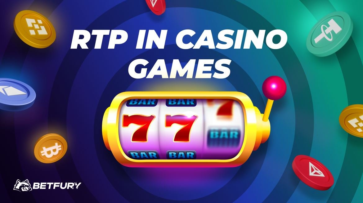 RTP in Casino Games – How to Make a Smart Choice