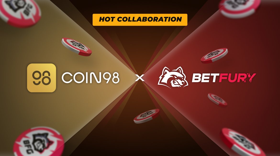Hot Collaboration of BetFury and Coin98 Wallet