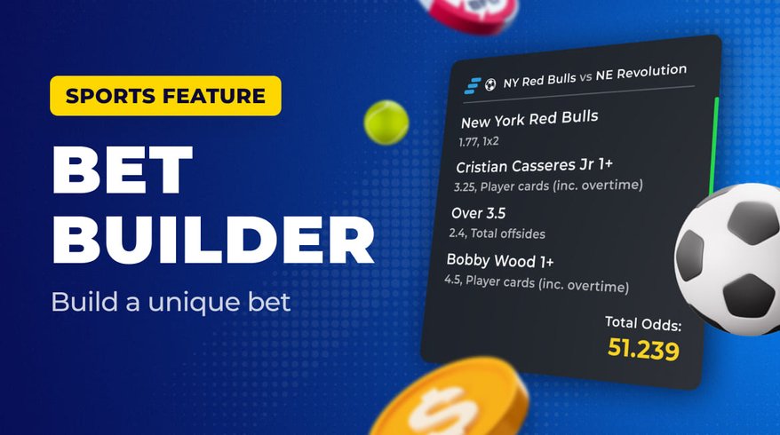 Build Your Unique Bet with Bet Builder
